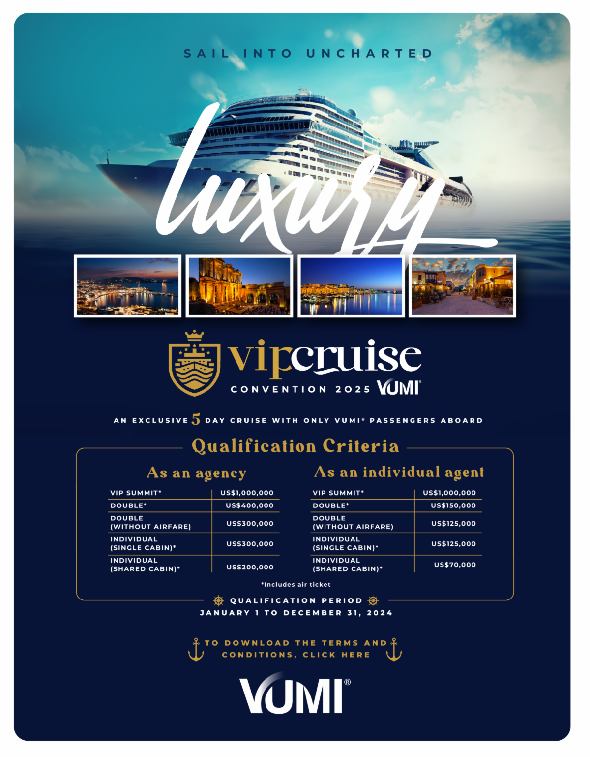 Qualification criteria for VUMI Convention VIP Cruise 2025
