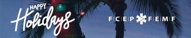 Happy Holidays from the FCEP & FEMF Team!