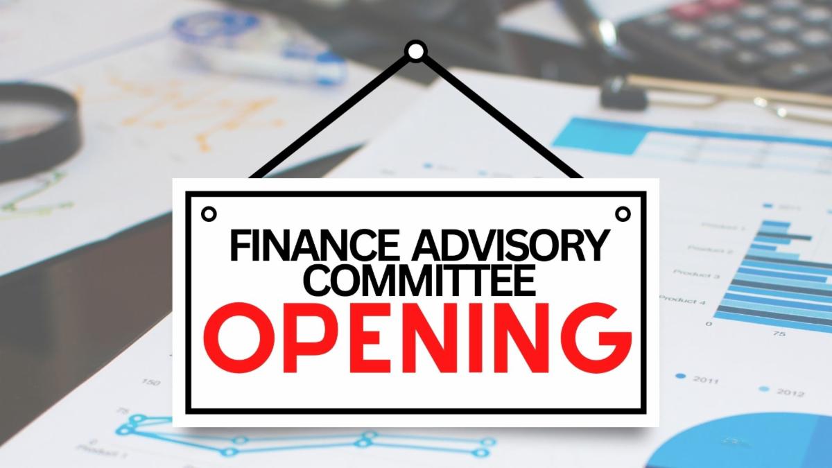 Finance Advisory Committee Opening