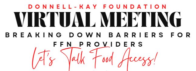 VIRTUAL MEETING INVITATION: Breaking Down Barriers for FFN Providers