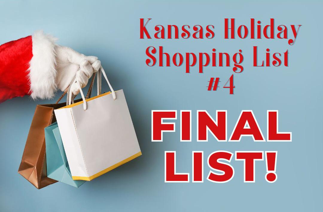 FINAL LIST OF THE SEASON - Annual Online Kansas Holiday Shopping List
