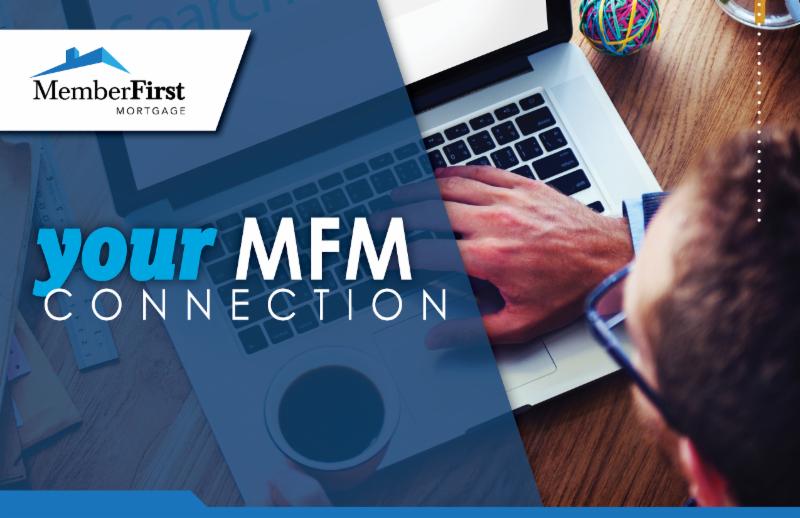 Important updates from Member First Mortgage