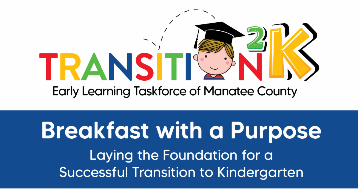 REGISTER TODAY FOR TRANSITION TO KINDERGARTEN BREAKFAST WITH A PURPOSE!