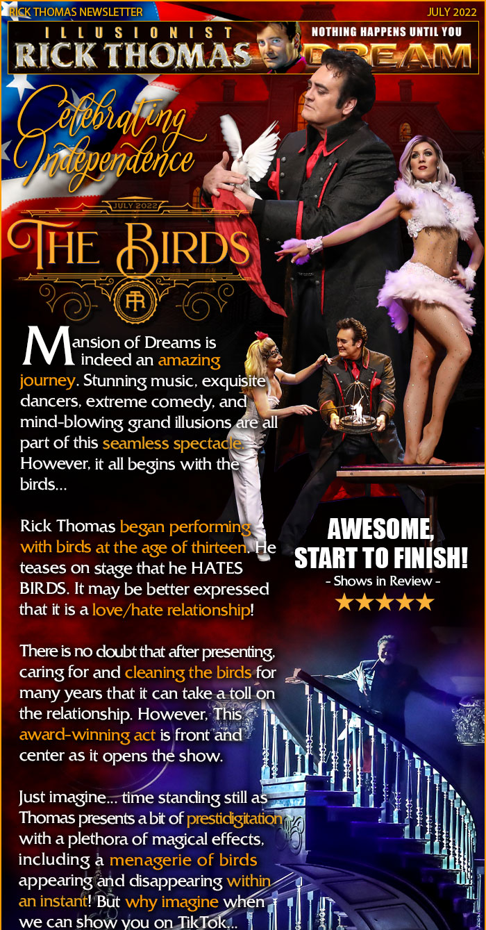 Magic of Rick Thomas - July News!