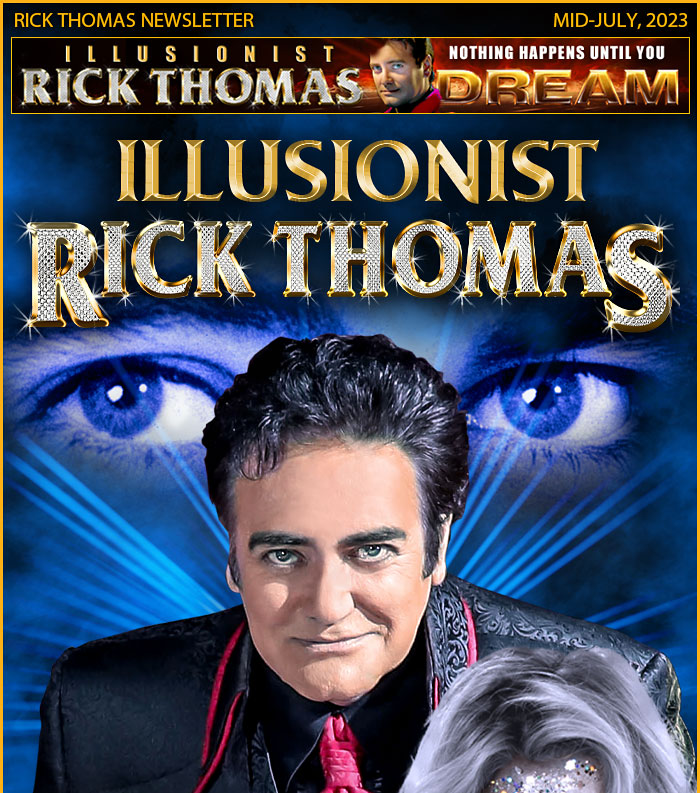 Illusionist Rick Thomas - Mid-July News: Starring Tara Thomas!
