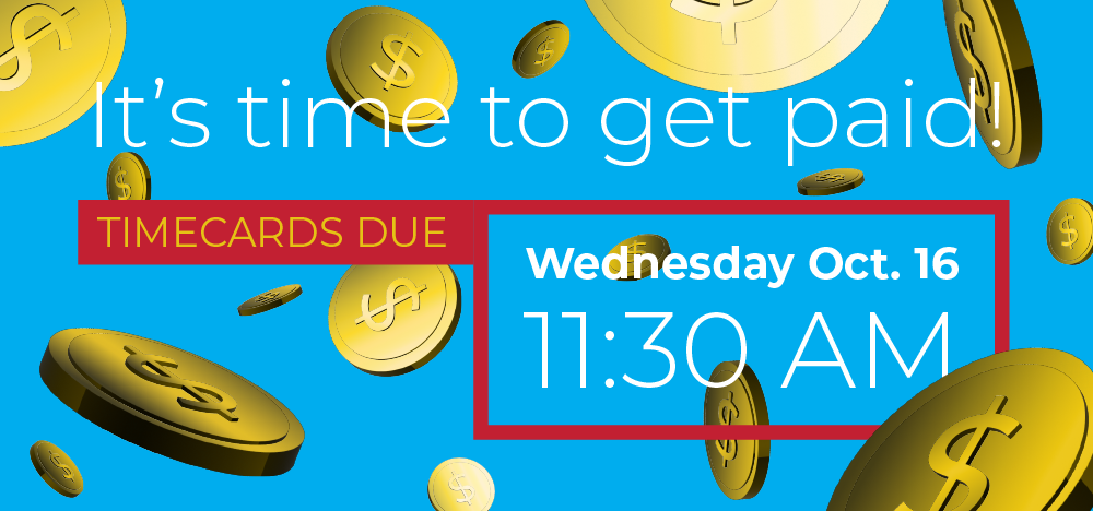 Timecards due Wednesday 💰