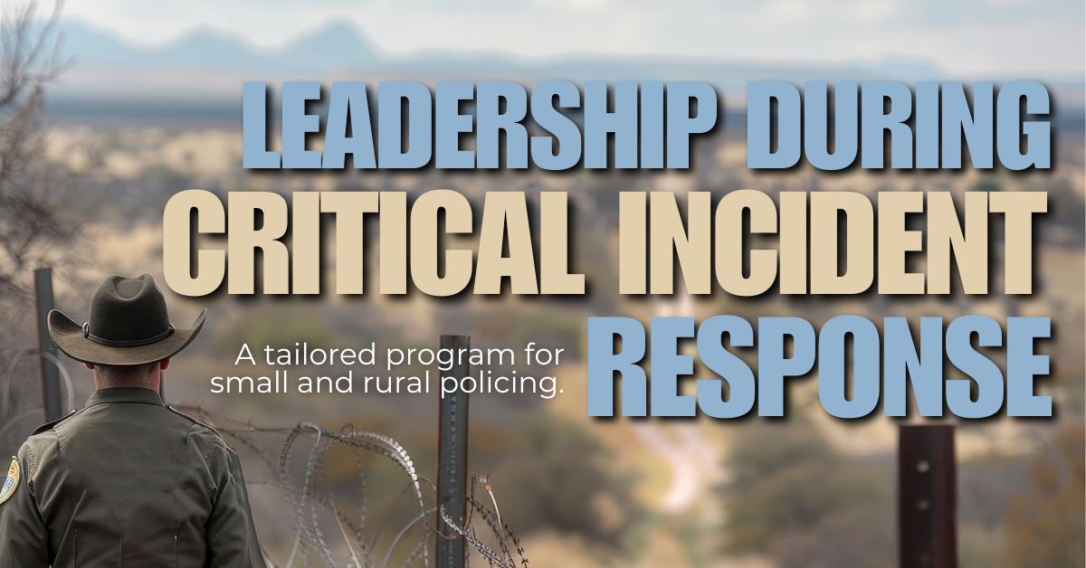 Host a Leadership During Critical Incident Response Course