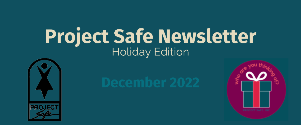Project Safe's Monthly Newsletter