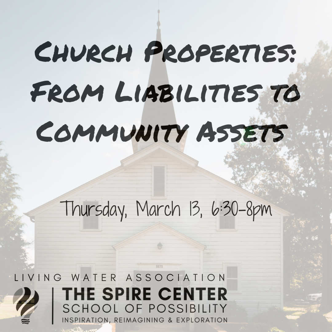 Church Properties: From Liabilities to Community Assets