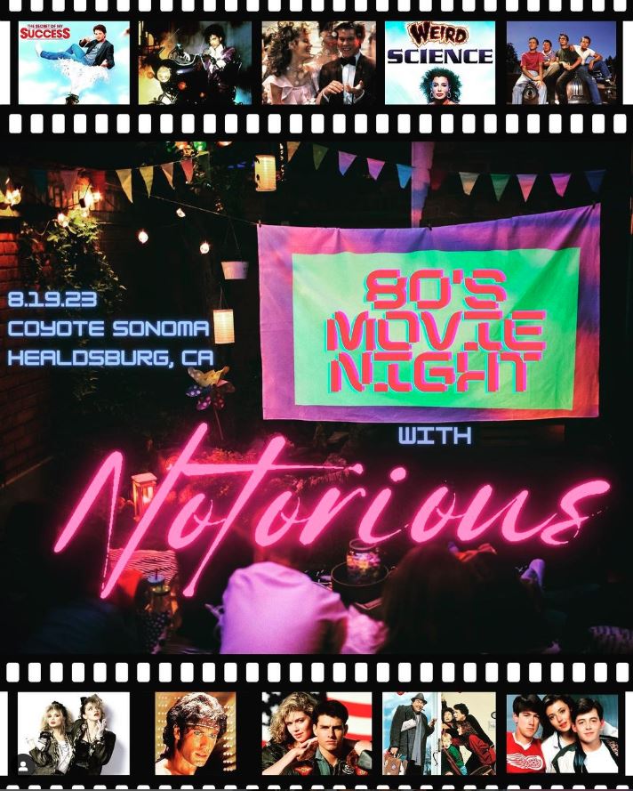 80's Movie Themed Dance Party with Notorious, Saturday August 19th