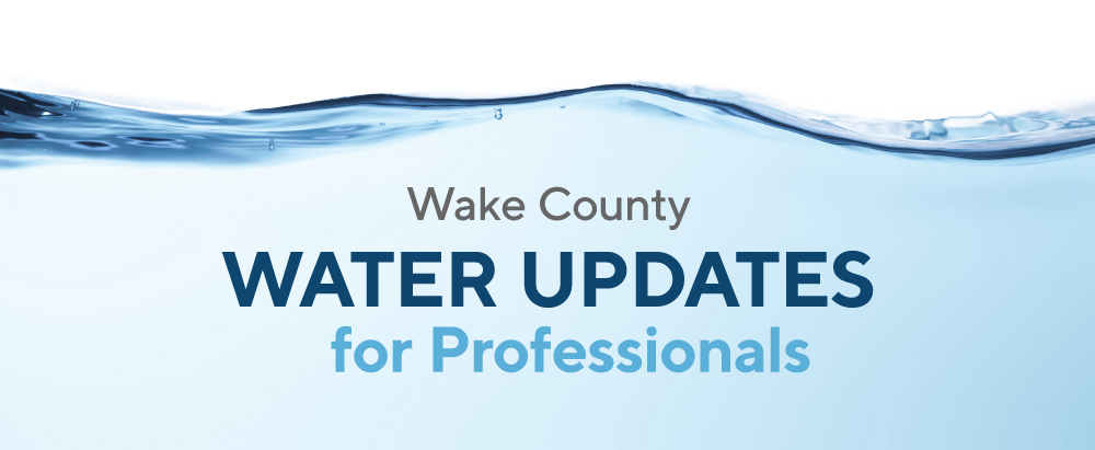 Wake One Water, Stormwater Design Manual, Permit and Workshop Updates