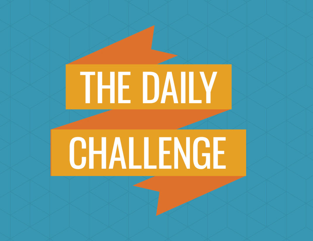 Our Daily Challenge