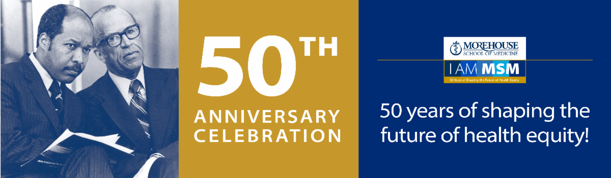 MSM Celebrates 50 Years of Shaping the Future of Health Equity