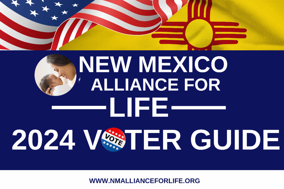 2024 NM Alliance for Life Voter Guide is here 😍