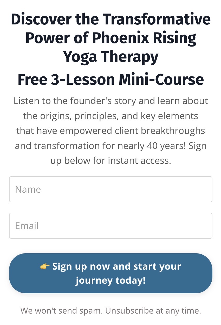 🙌 Free Online Course! Learn the Secrets of Phoenix Rising Yoga Therapy