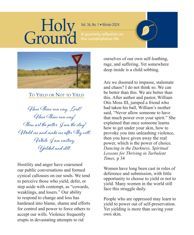 New Issue of Holy Ground - To Yield or Not to Yield Hello, Friend