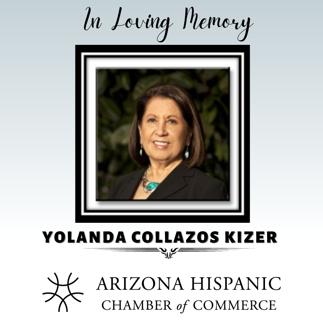 We mourn the loss of Yolanda Collazos Kizer former AZHCC Chairwomen and ...
