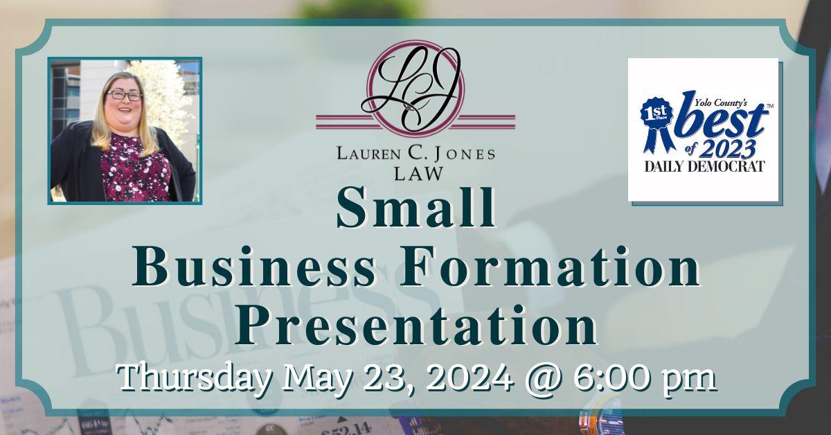 May 23, 2024 - Small Business Formation Presentation