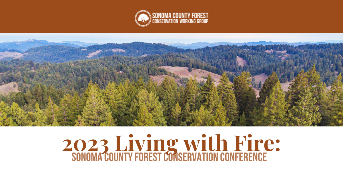 🌲 REGISTER NOW! 2023 Sonoma County Forest Conservation Conference