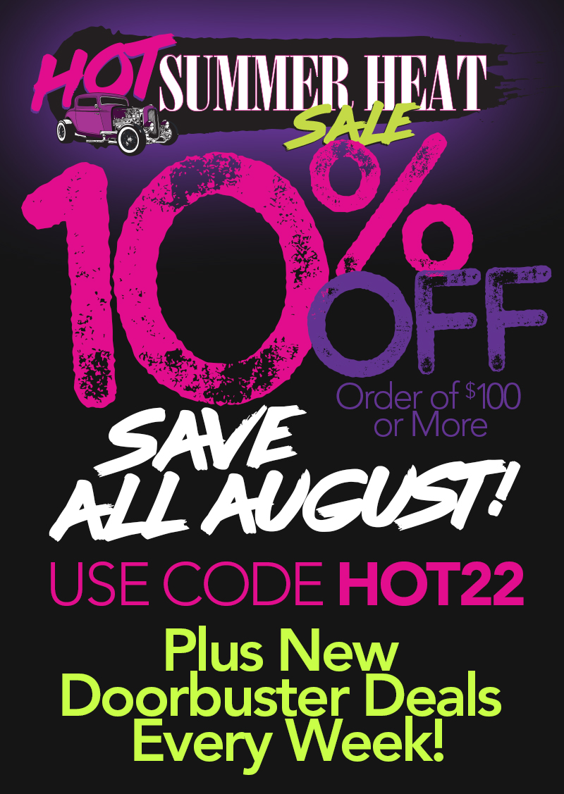 All August Enjoy 10% OFF Orders of $100 or More! Use Code HOT22