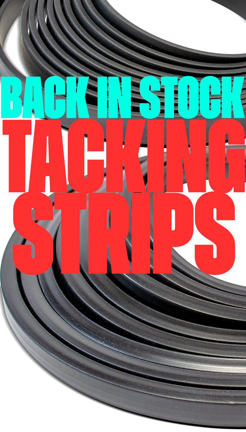 All Tacking Strips Back-In-Stock at Drake's!