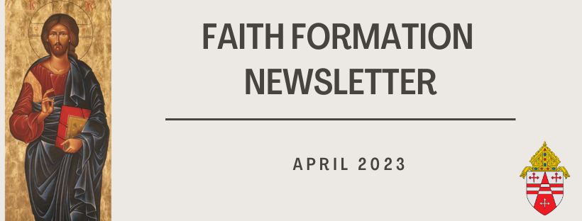 April 2023 Faith Formation Newsletter