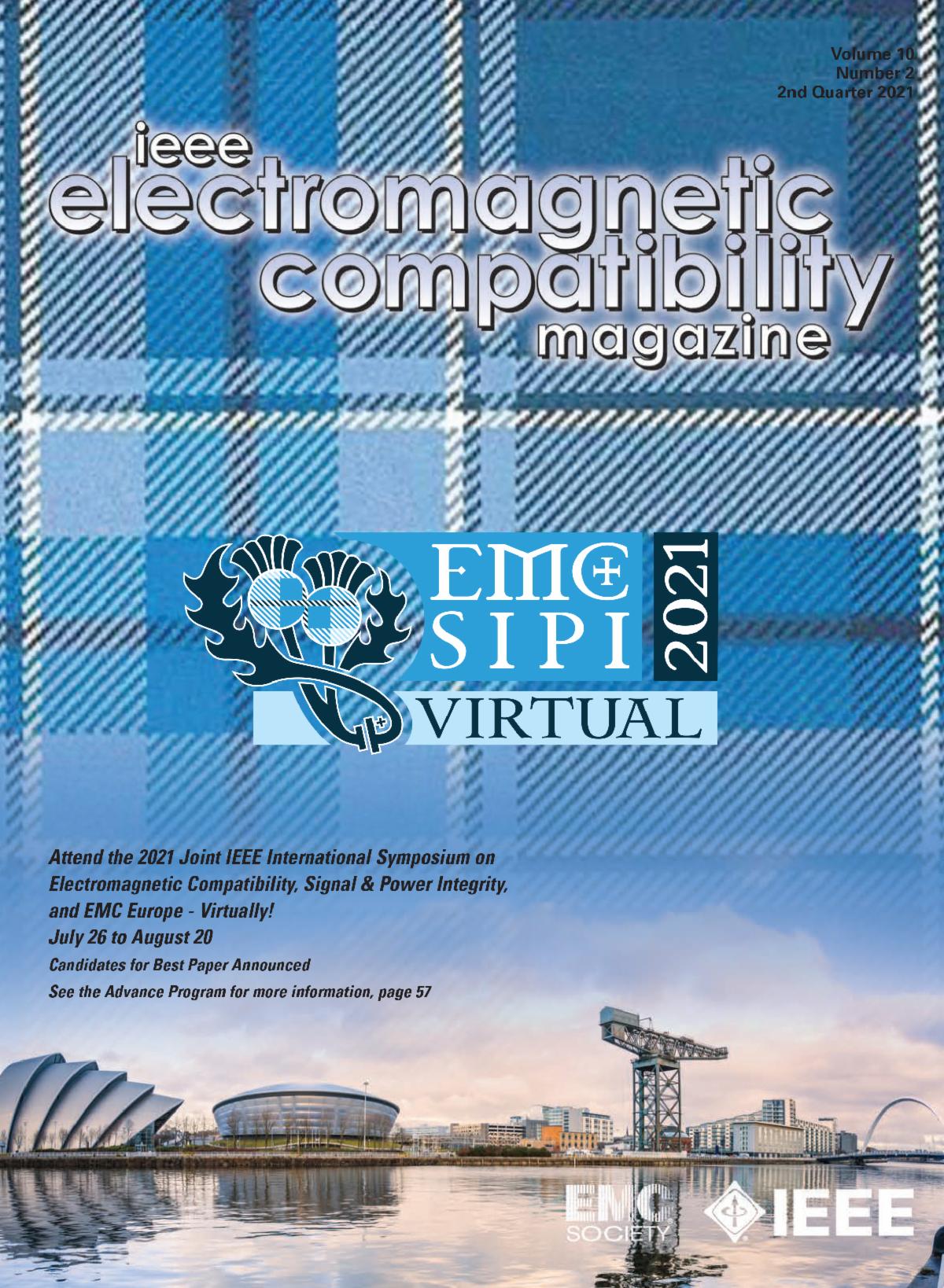 IEEE Electromagnetic Compatibility Magazine 2nd Quarter 2021 Issue Now ...