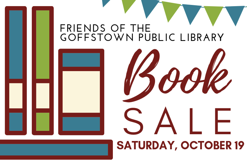 Your Monthly Newsletter from the Goffstown Public Library