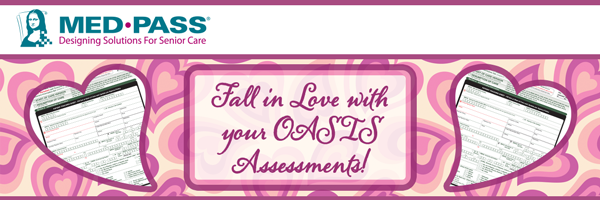 Fall in Love with Your OASIS Assessments!