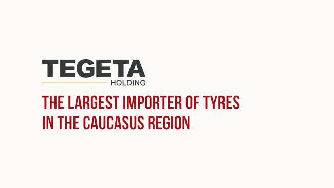 Tegeta - the largest importer of tyres in the Caucasus region