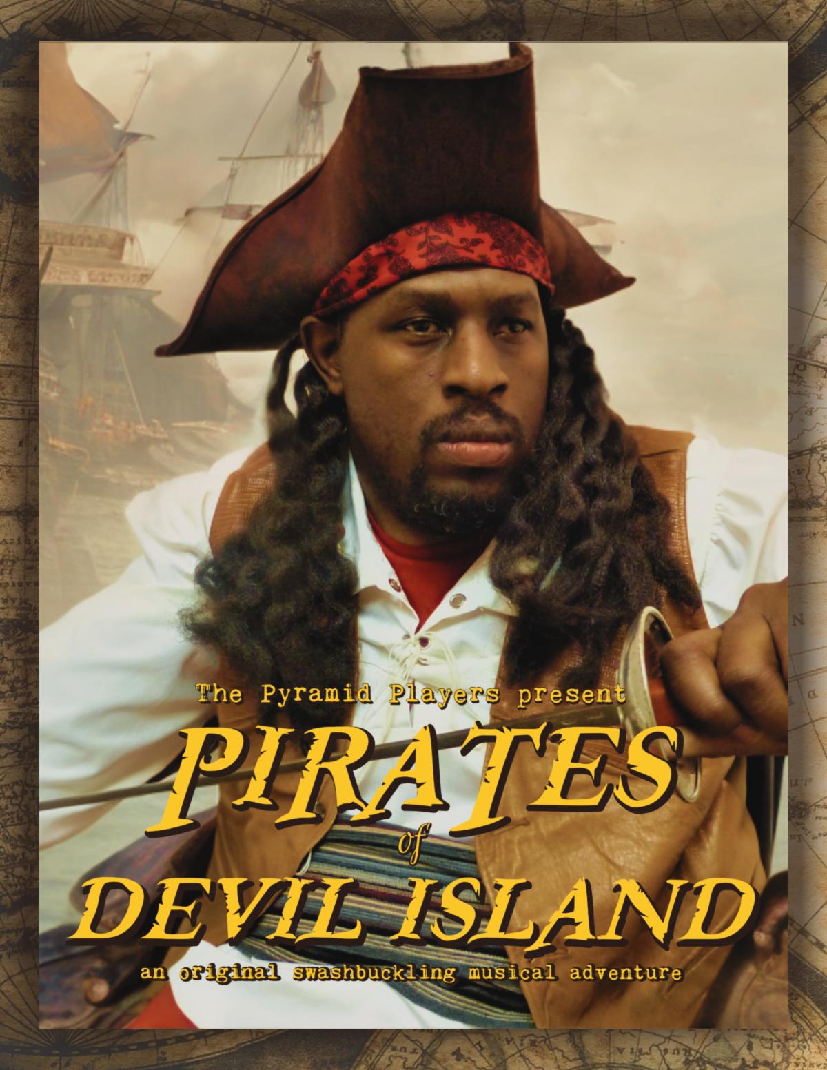 THIS SATURDAY! The Pyramid Players present Pirates of Devil Island