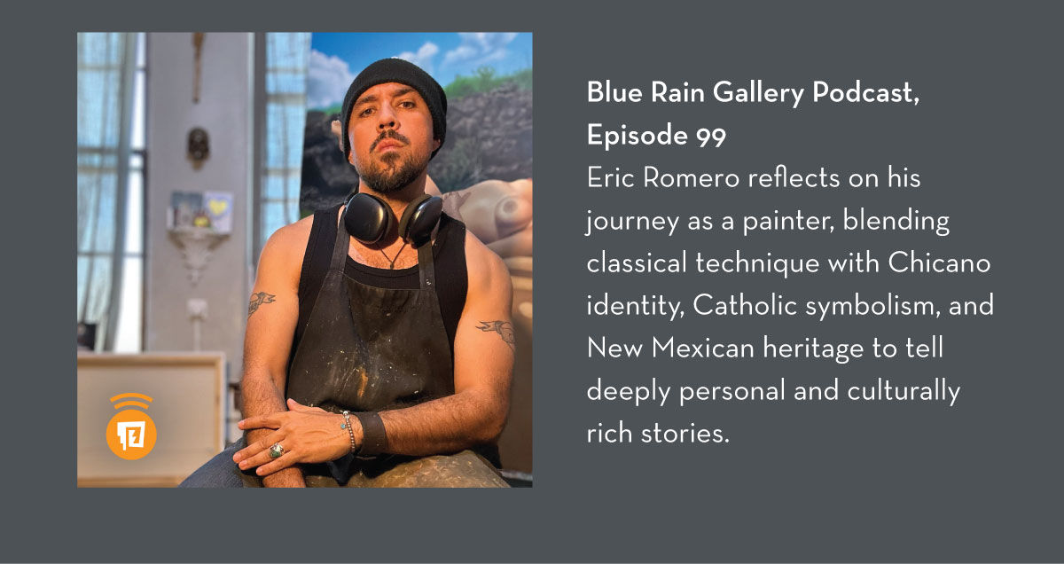 Weekly Digest | Blue Rain Gallery Podcast – Episode 100