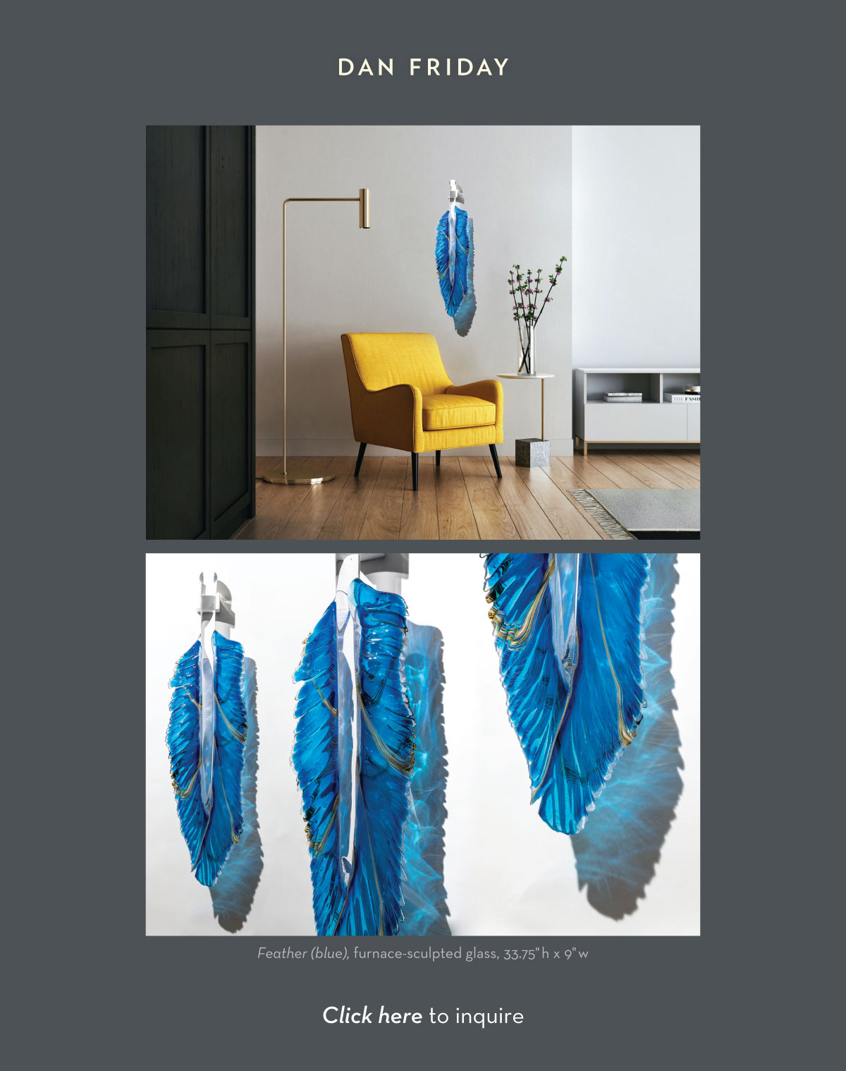 Dan Friday, Glass Feather