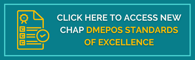 NEW CHAP DMEPOS Standards Effective January 1, 2022