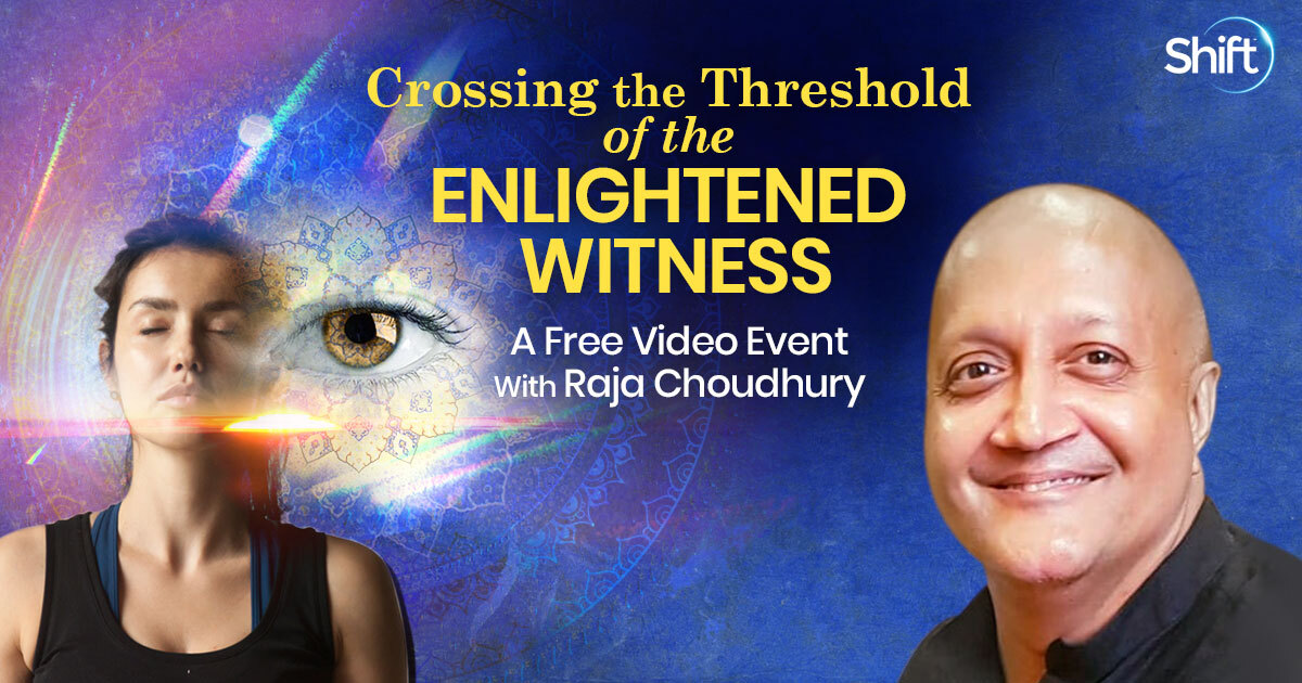 {Join Raja Choudhury} Enter a gateway into an enlightened, embodied ...