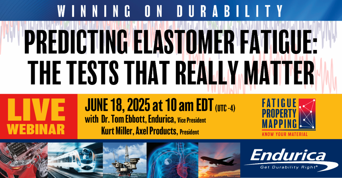 Predicting Elastomer Fatigue: The Tests that Really Matter