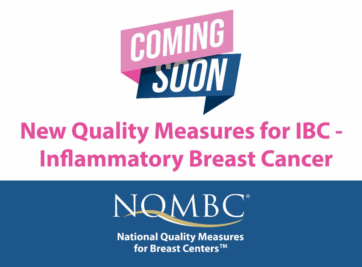 COMING SOON! New IBC, Inflammatory Breast Cancer Quality Measures are ...