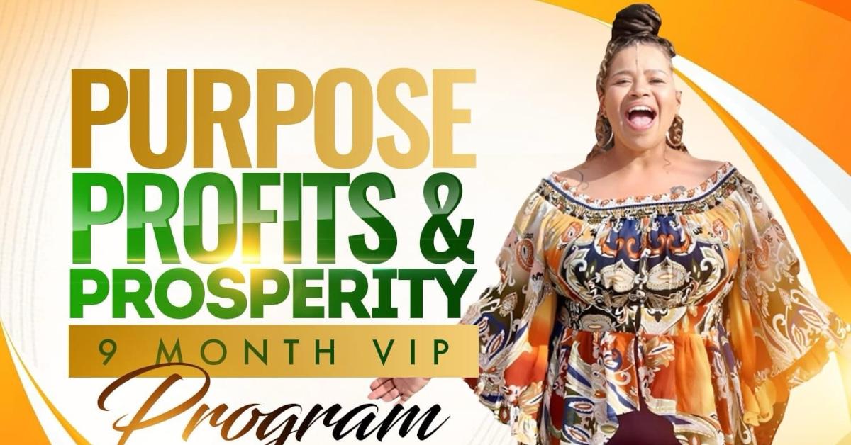 PURPOSE, PROFITS & PROSPERITY VIP TRAINING IS TOMORROW at 8:30 AM EST