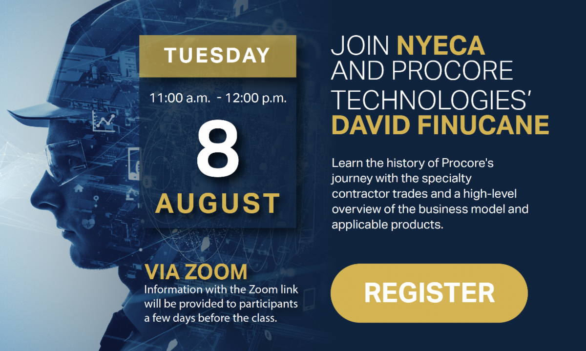 Reminder: NYECA Education: Meet and Greet Procore! August 8, 2023 via ZOOM