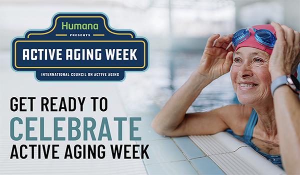 Get ready to celebrate Active Aging Week! Become a host organization.