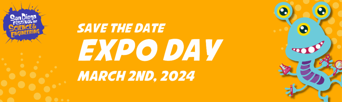 2024 San Diego Festival of Science & Engineering Updates