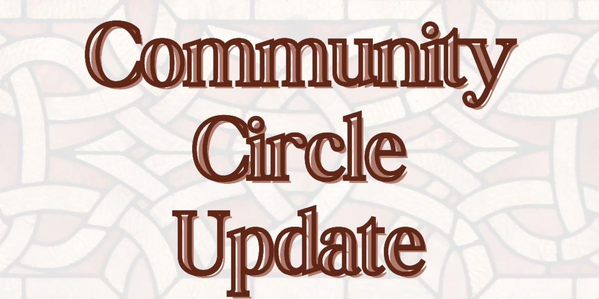 Community Circle Update