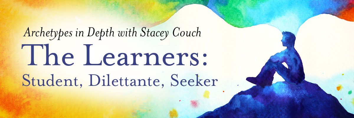 In this Information Age, the Learner archetypes are more important than ...