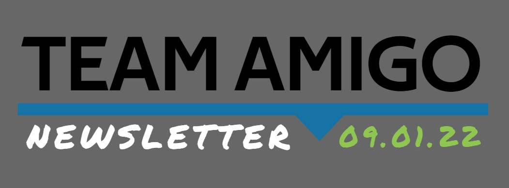 Team Amigo Newsletter- September 2022