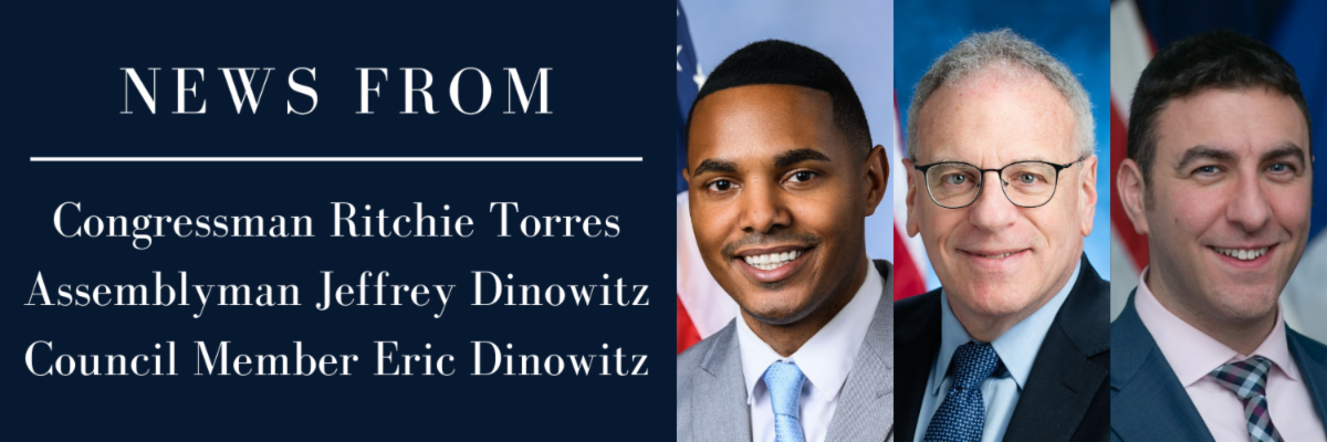 Dinowitz Digest: Congressman Ritchie Torres, Assemblyman Jeffrey ...