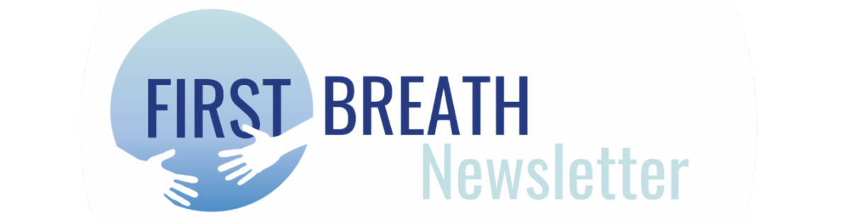 First Breath Quarter 1 Updates | April 2022