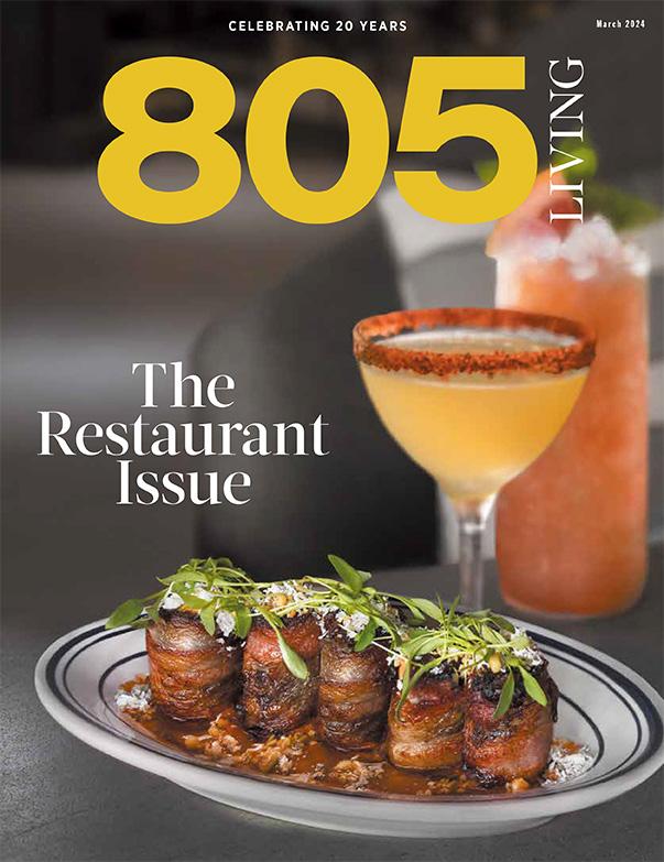 Last Call for 805 Living's March Restaurant Issue