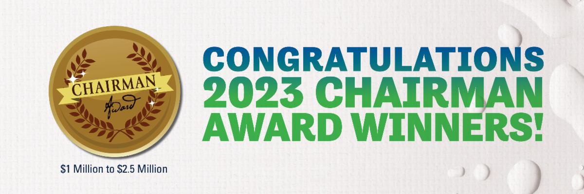 Congratulations on Your 2023 Chairman Award!