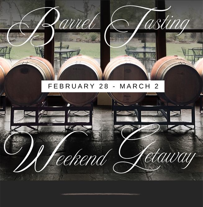 Mazzocco Winery Barrel Tasting Weekend Getaway | Feb 28 - Mar 2