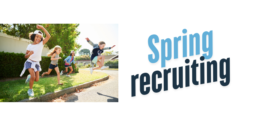 Summer Day Camp, Spring Recruiting and More!